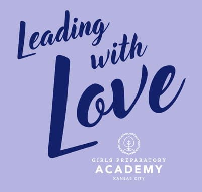 Kansas City Girls Preparatory Academy – Leading with Love | The Independent